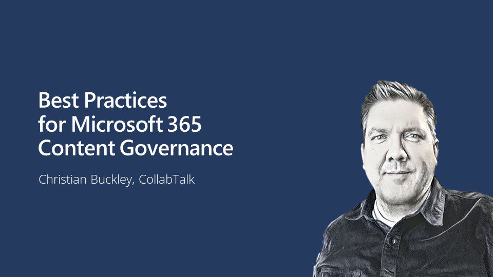 Best Practices for Microsoft 365 Content Governance – buckleyPLANET