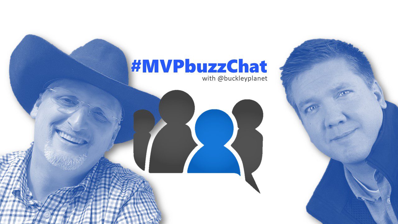 #MVPbuzzChat with Don Kirkham – buckleyPLANET
