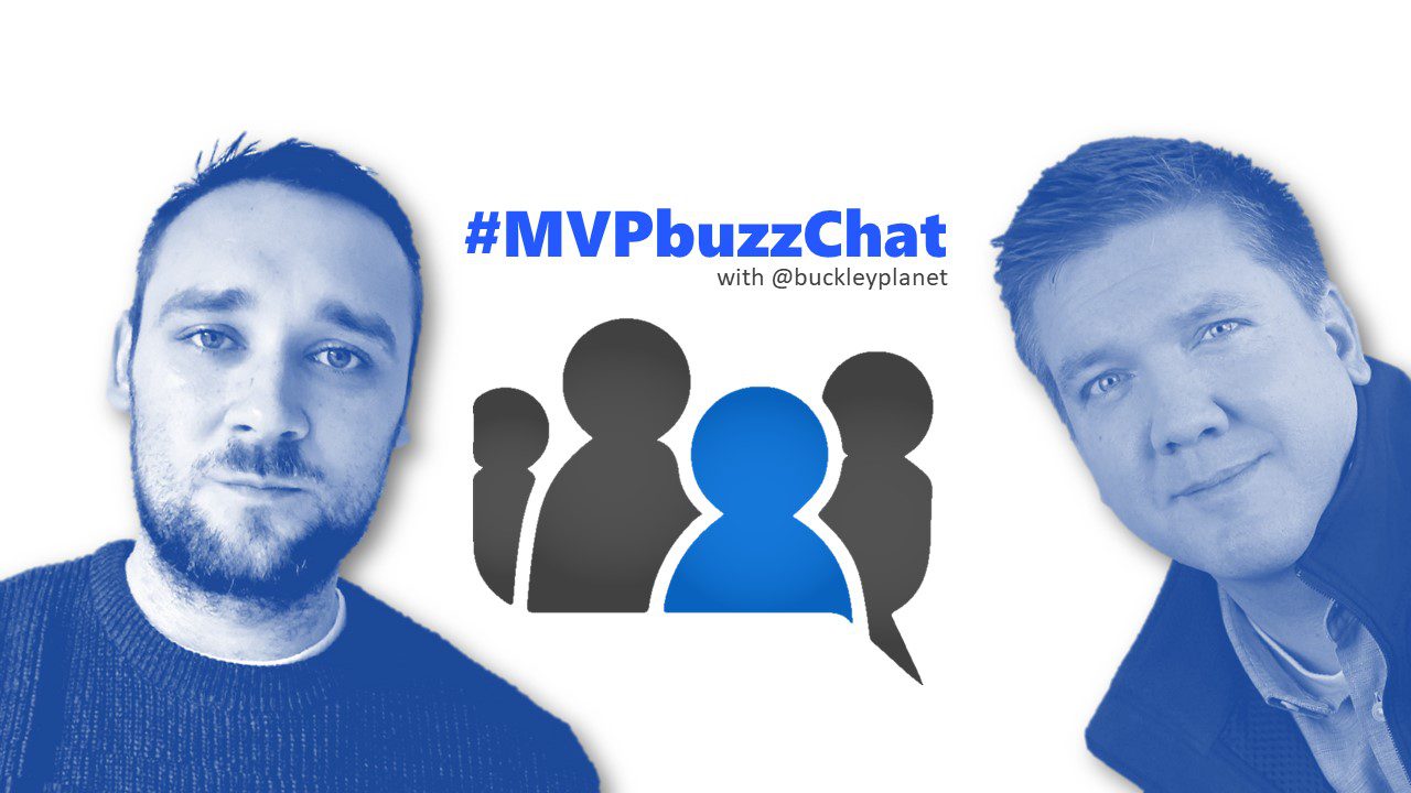 #MVPbuzzChat with Sean McAvinue – buckleyPLANET #MVPbuzzChat with Sean McAvinue – buckleyPLANET