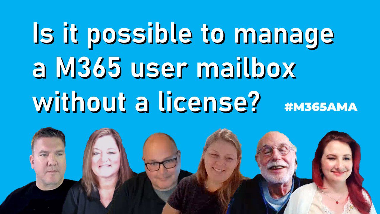 Is it possible to manage a M365 user mailbox without a license? # ...