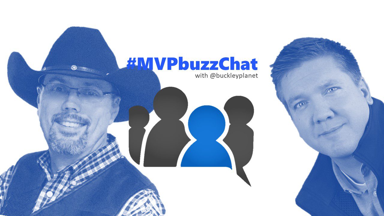 #MVPbuzzChat with Eric Shupps – buckleyPLANET