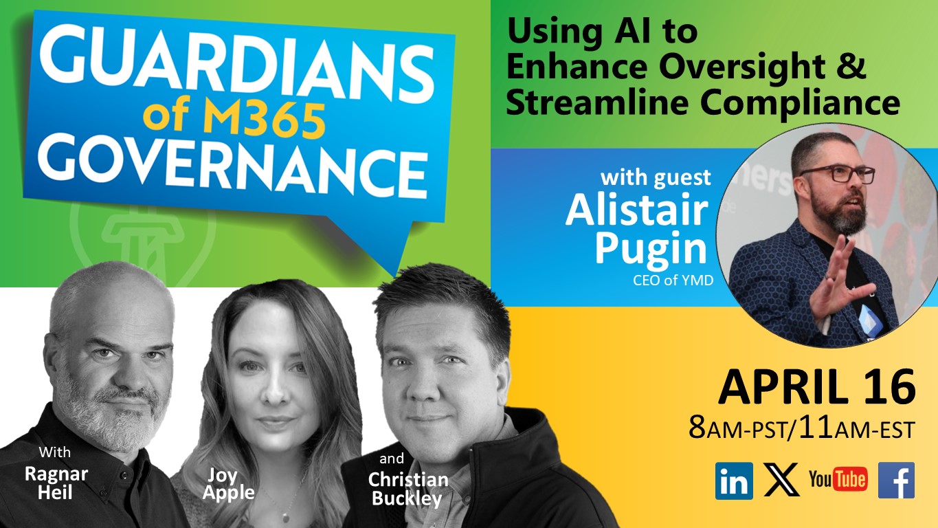 Summary of Guardians of M365 Governance Ep.16 – buckleyPLANET