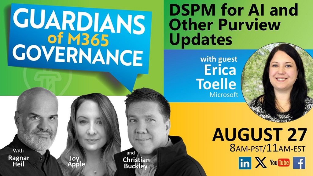 Summary of Guardians of M365 Governance Ep.20 – buckleyPLANET
