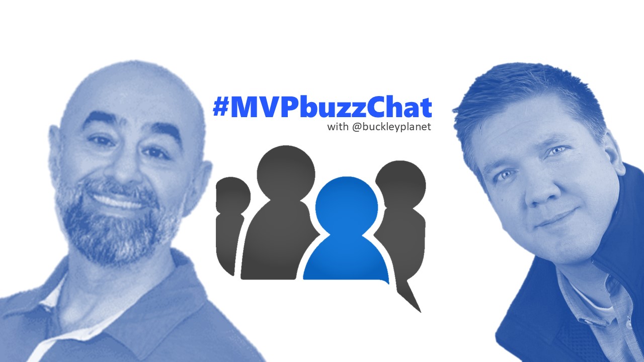#MVPbuzzChat 325 with Habib Mankal – buckleyPLANET
