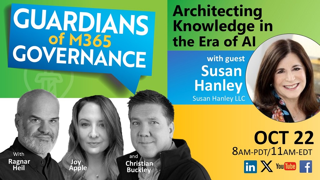 Summary of Guardians of M365 Governance Ep.22 – buckleyPLANET