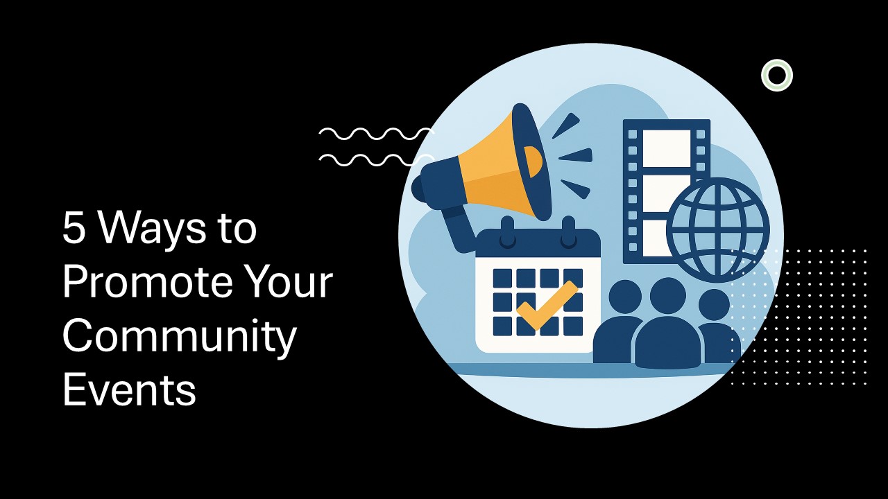 5 Proven Ways to Promote Your Community Events – buckleyPLANET